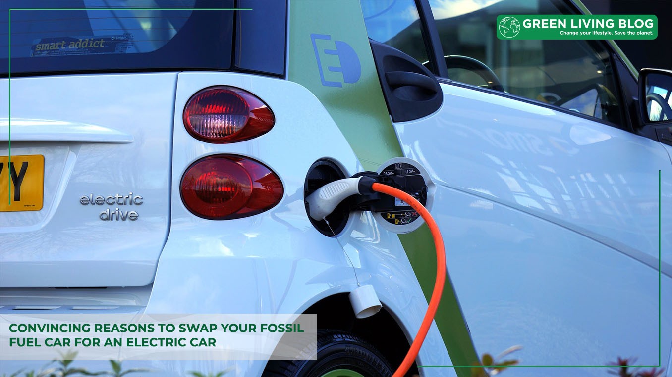 4 Reasons to swap your Fossil Fuel Car for an Electric Car