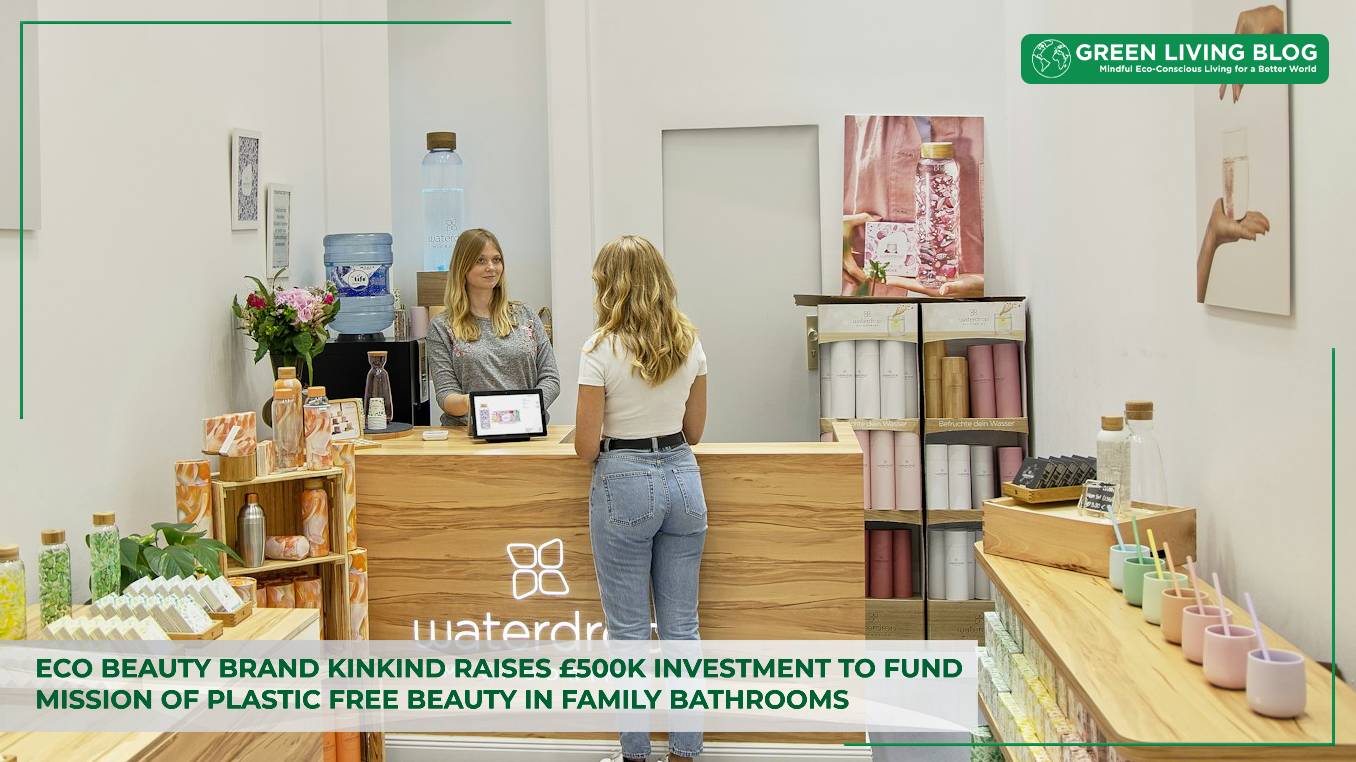 Eco Beauty Brand KinKind raises £500k Investment to fund Mission of ...