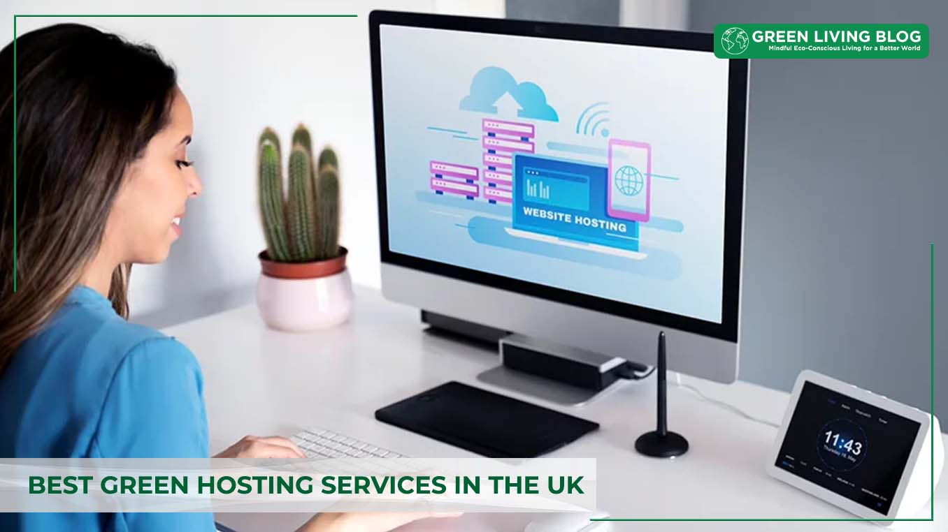 10 Best Green Hosting Services in the UK | Green Living Blog