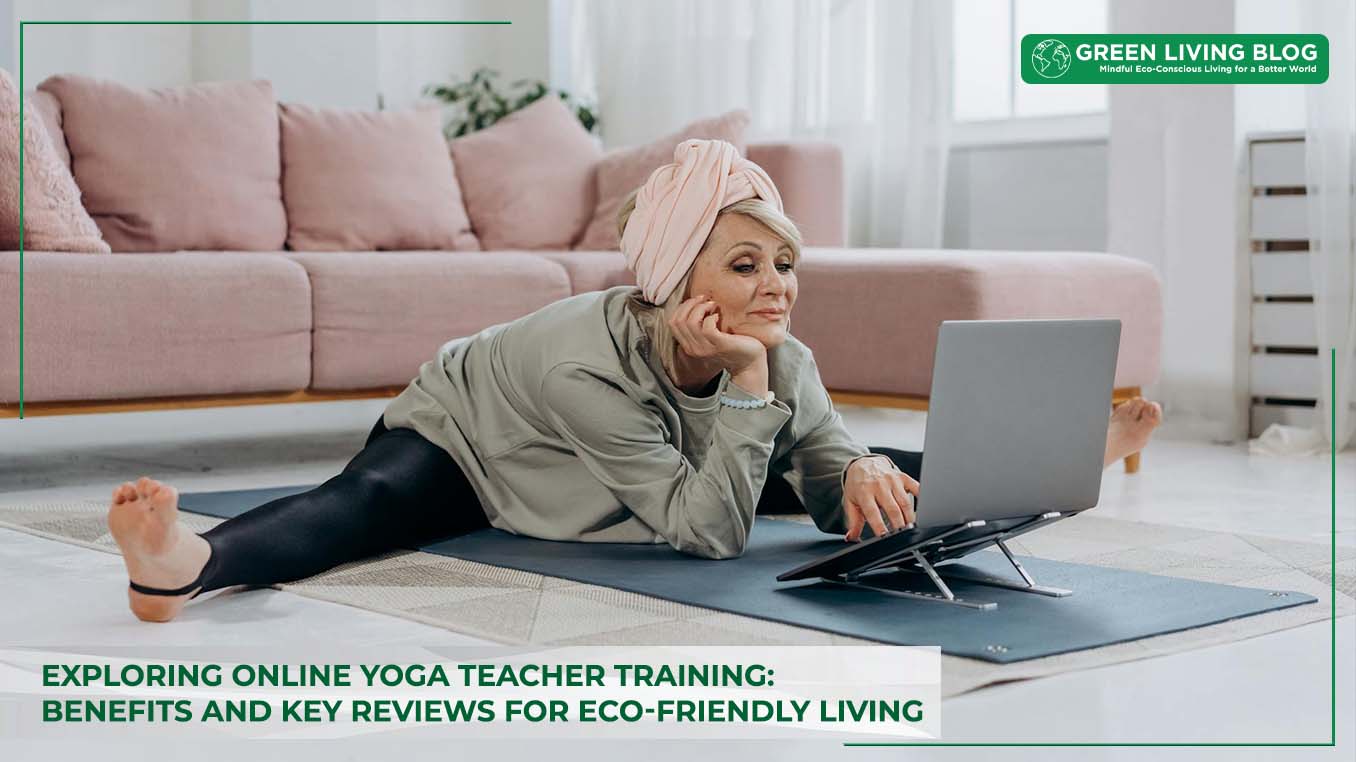 Online Yoga Teacher Training: Eco Benefits & Review